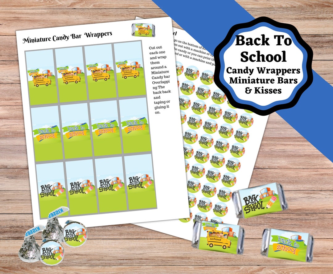 Printable Back to School Candy Wrappers. Candy Bar and Kisses Wrappers ...