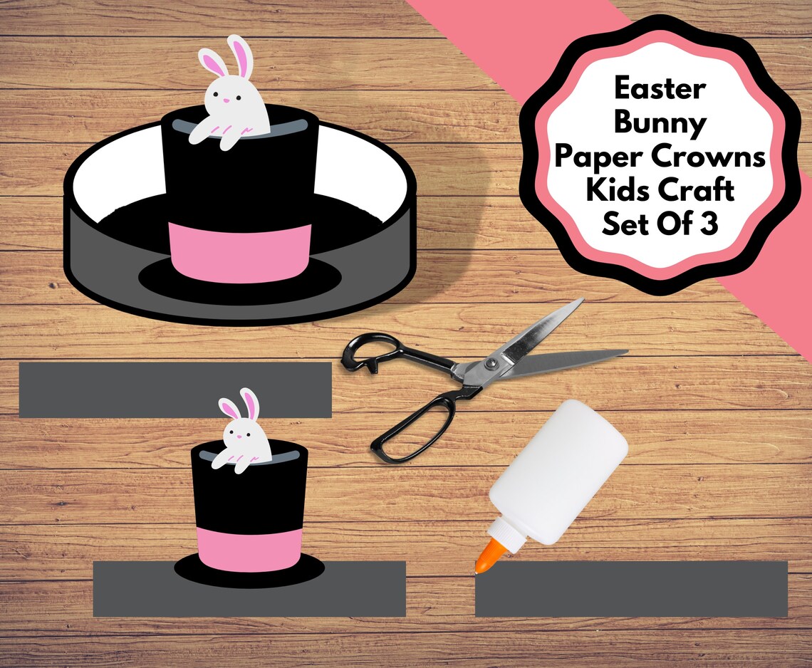 Printable Easter Paper Crowns, Bunny Ears, Bunny in Top Hat, Easter ...