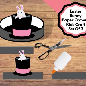 Printable Easter Paper Crowns, Bunny Ears, Bunny in Top Hat, Easter ...