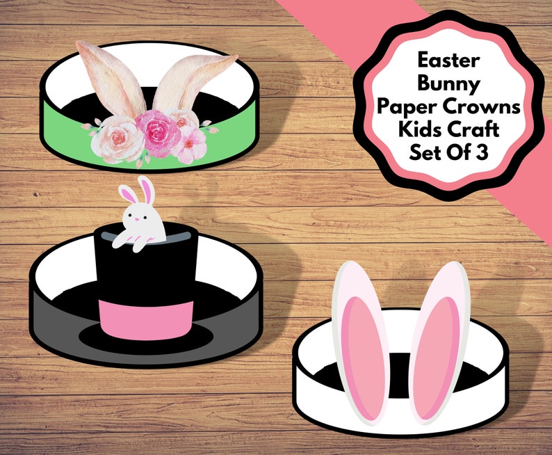 Printable Easter Paper Crowns, Bunny Ears, Bunny in Top Hat, Easter ...