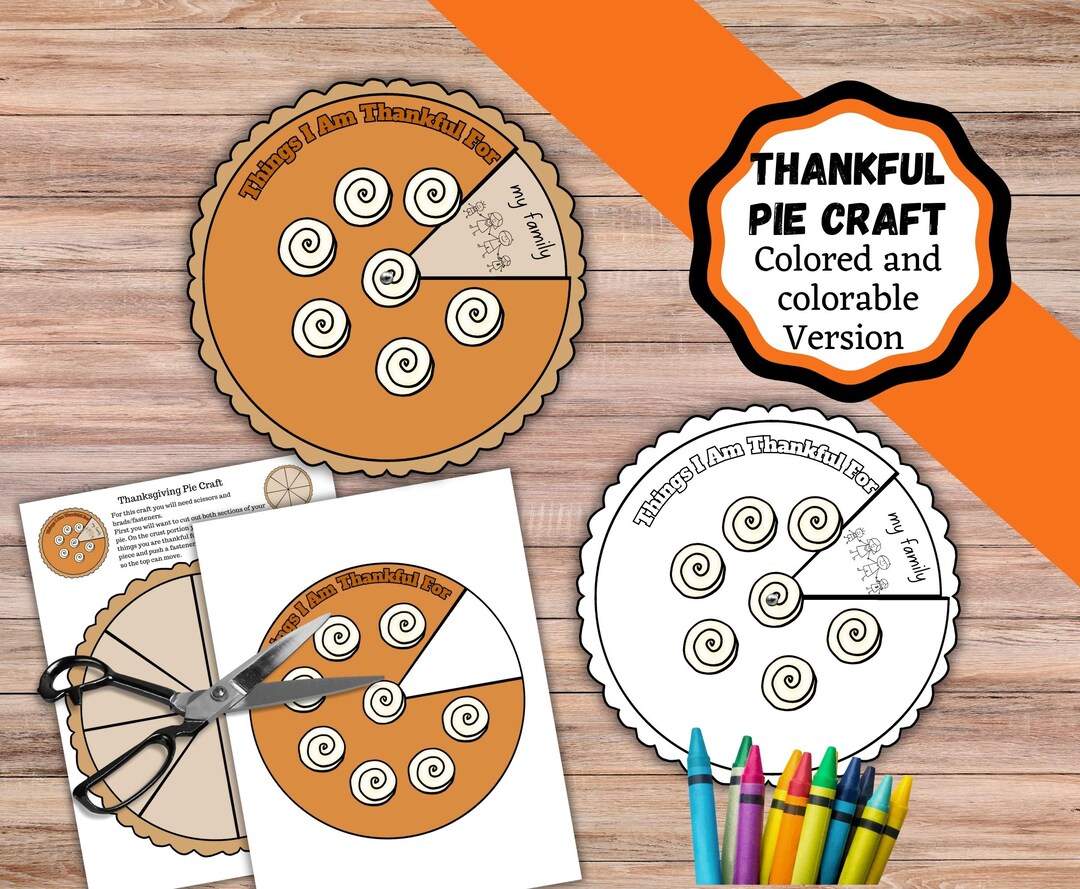 Thanksgiving Pie Craft. Writing or Drawing What You Are Thankful for ...