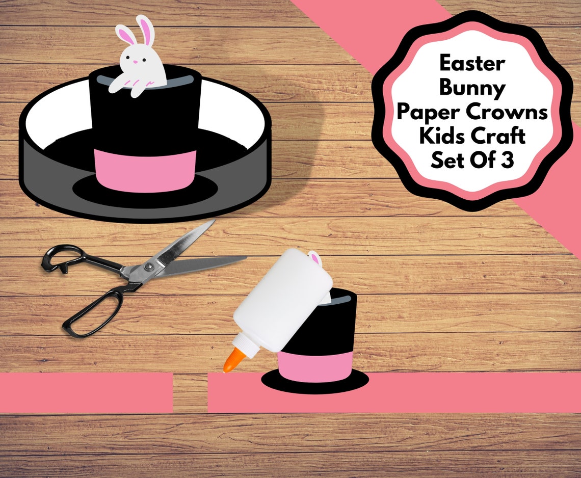 Printable Easter Paper Crowns, Bunny Ears, Bunny in Top Hat, Easter ...