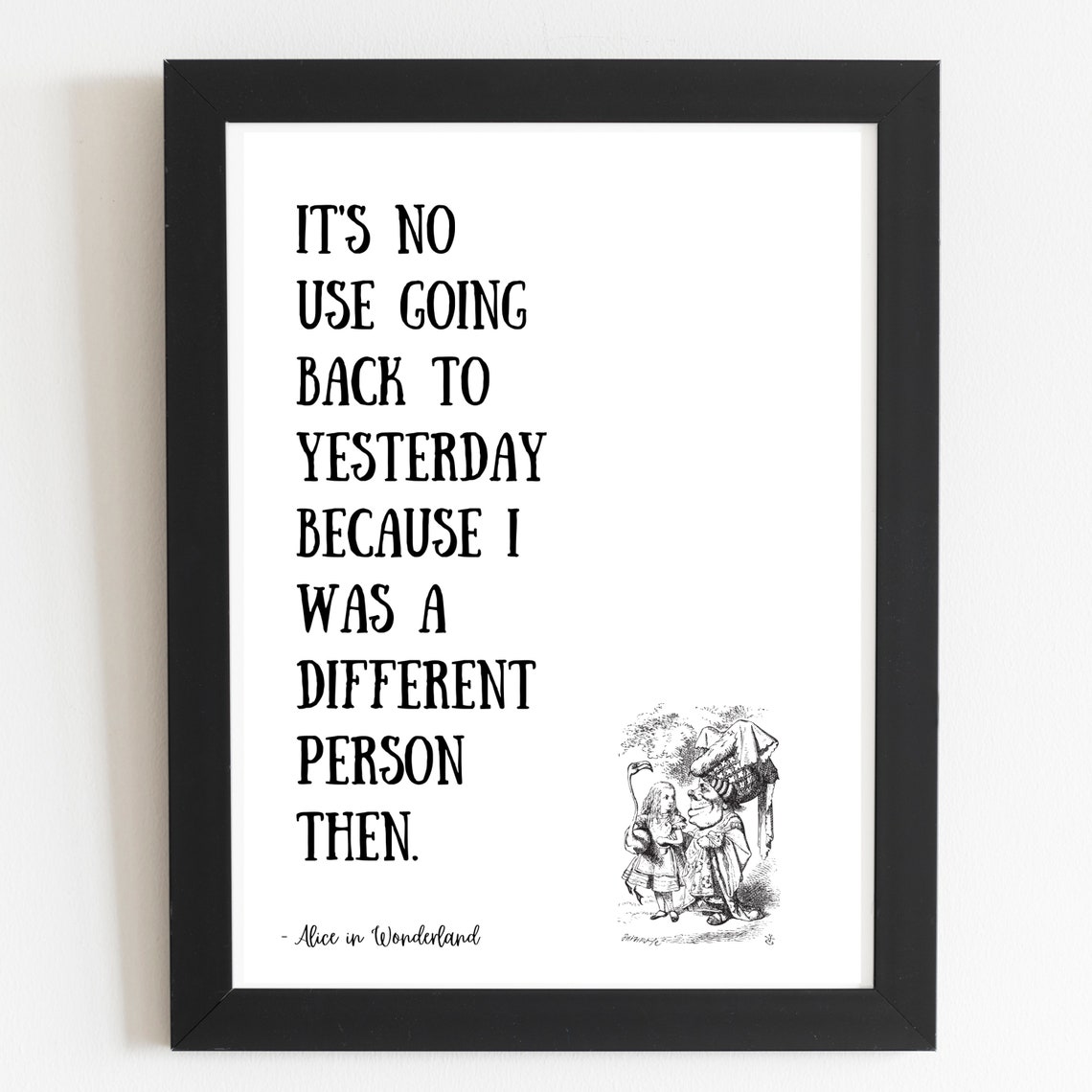 Alice in Wonderland Prints, Minimalist Monochrome Illustrated Quotes ...