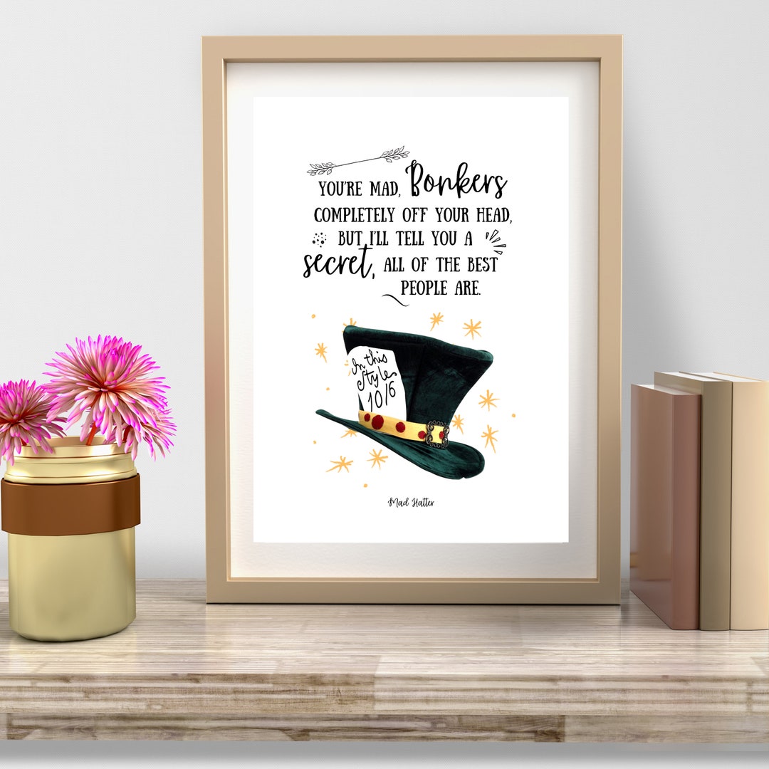 Illustrated Mad Hatter Quote Print, Alice in Wonderland Hat Art, Wall ...