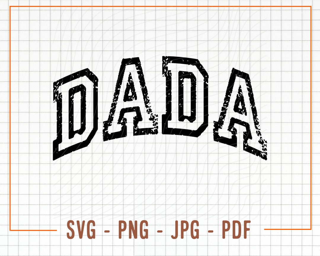 Distressed Dada Svg, Dada Svg, Dada Png, Distressed Dada Vector File ...