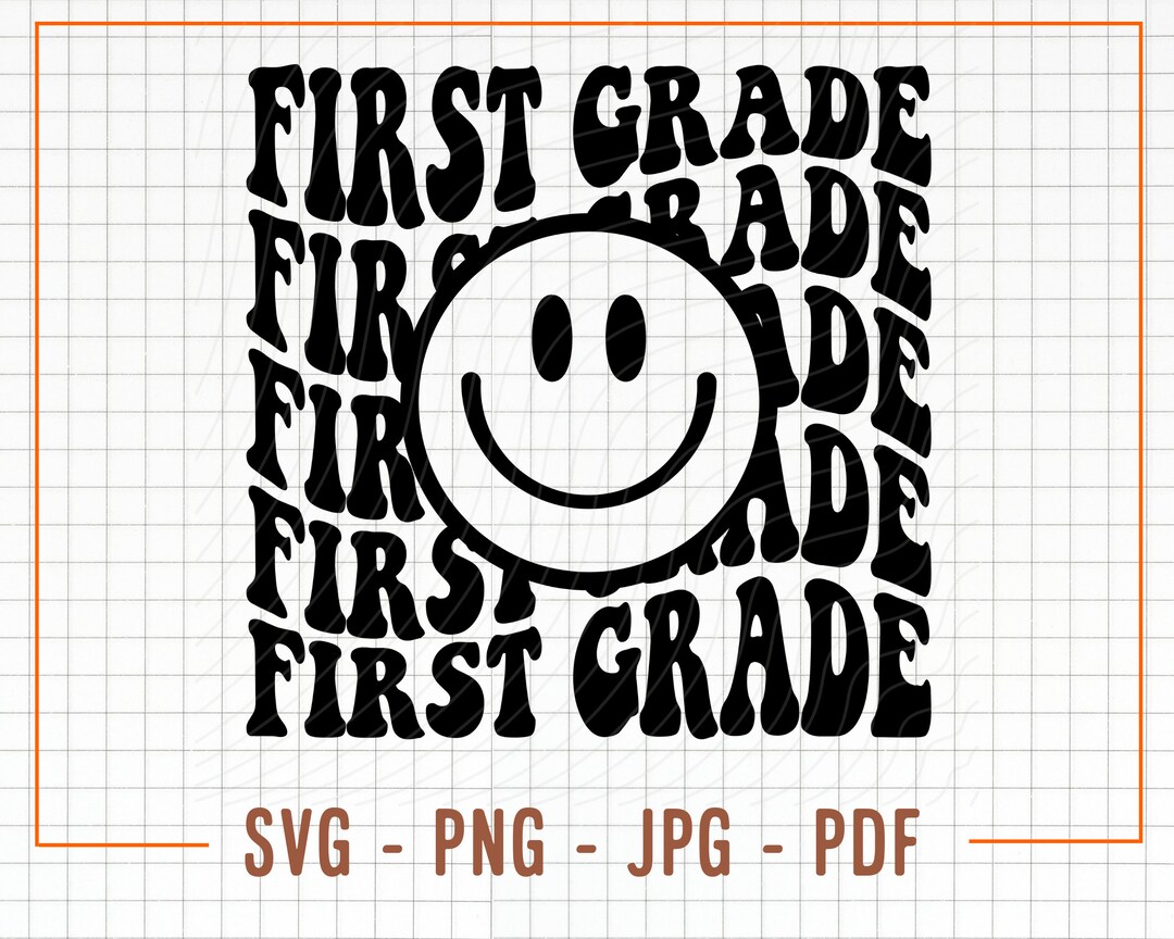 First Grade Smile Svg, 1st Grade Svg, Vector Cut Files for Cricut ...
