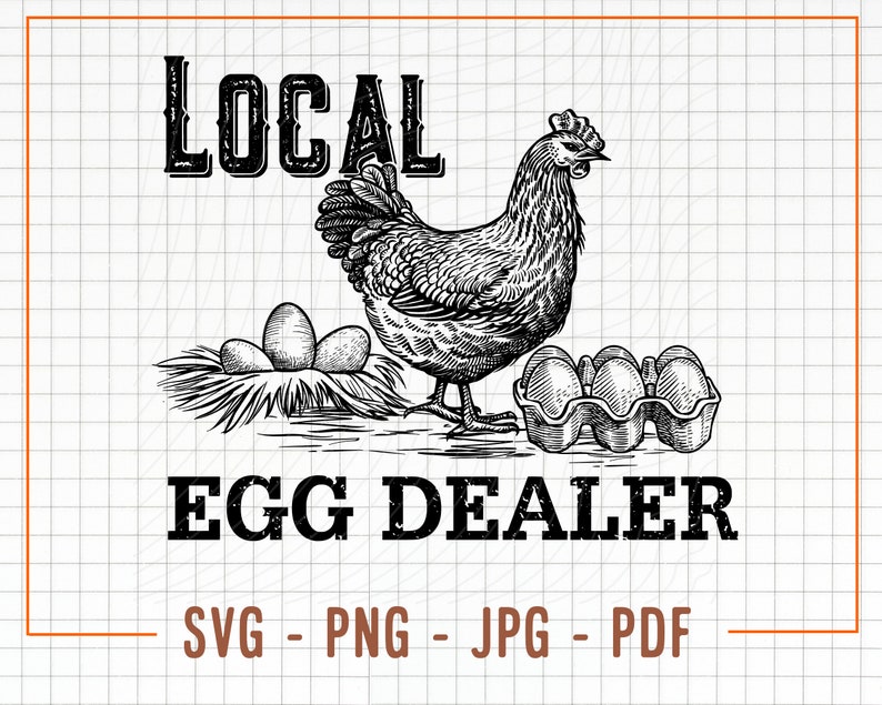 Local Egg Dealer SVG PNG Local Egg Dealer Png Chicken Svg - Etsy Canada
