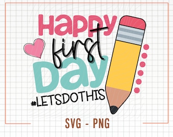 School Svg, Happy First Day of School Svg, Teacher Svg, Back to School ...