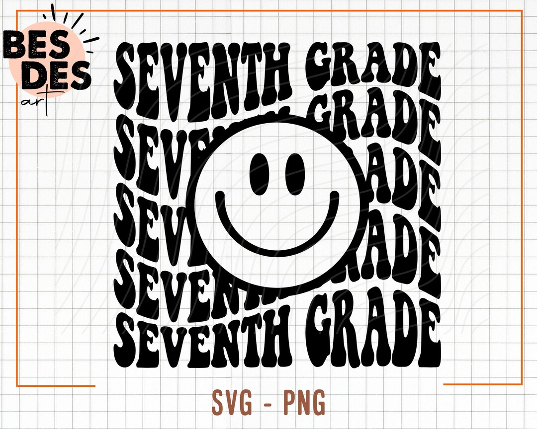 Seventh Grade Smiling Svg, 7th Grade Svg, Vector Cut Files for Cricut ...