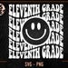 Eleventh Grade Smiling Svg, 11th Grade Svg, Vector Cut Files for Cricut ...