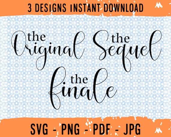 Original Svg Sequel Svg Finale Svg Pregnancy Announcement | Etsy