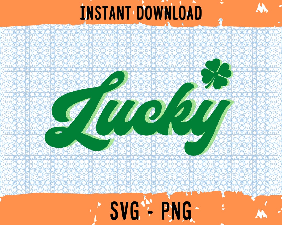 Lucky SVG, Lucky PNG, Retro Lucky SVG, Retro Svg, Lucky Retro Svg, St ...