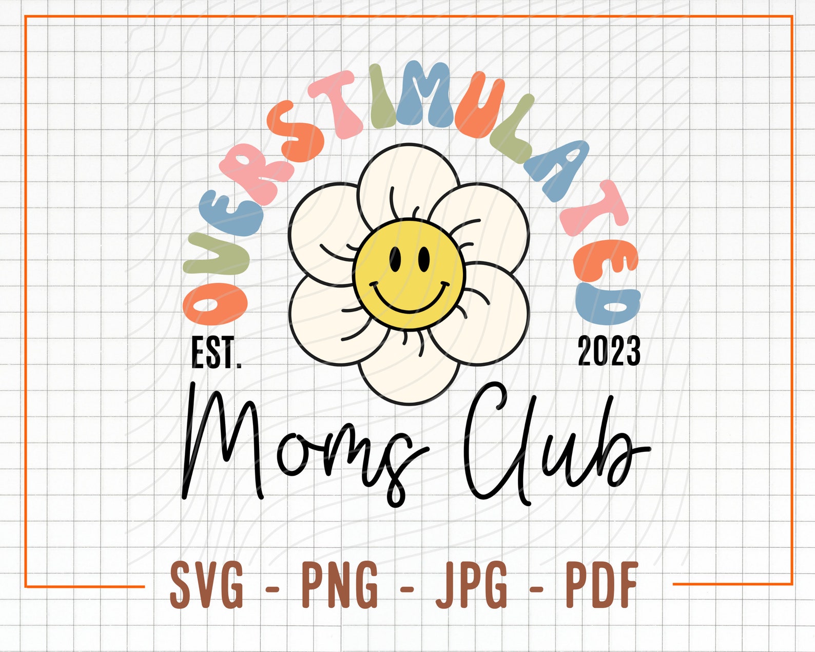 Overstimulated Moms Club Png, Mama Svg Cutting File, Mom Png, Mom Svg ...