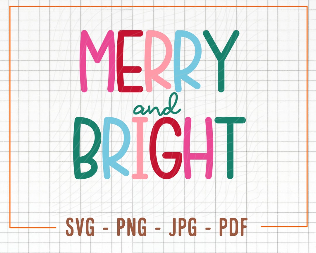 Merry and Bright SVG, Merry and Bright Sublimation Png, Farmhouse ...