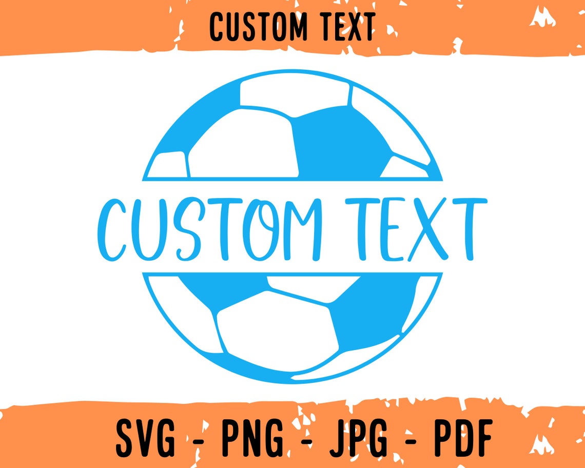 Custom Text With Soccer Ball SVG Custom Name Football Custom - Etsy