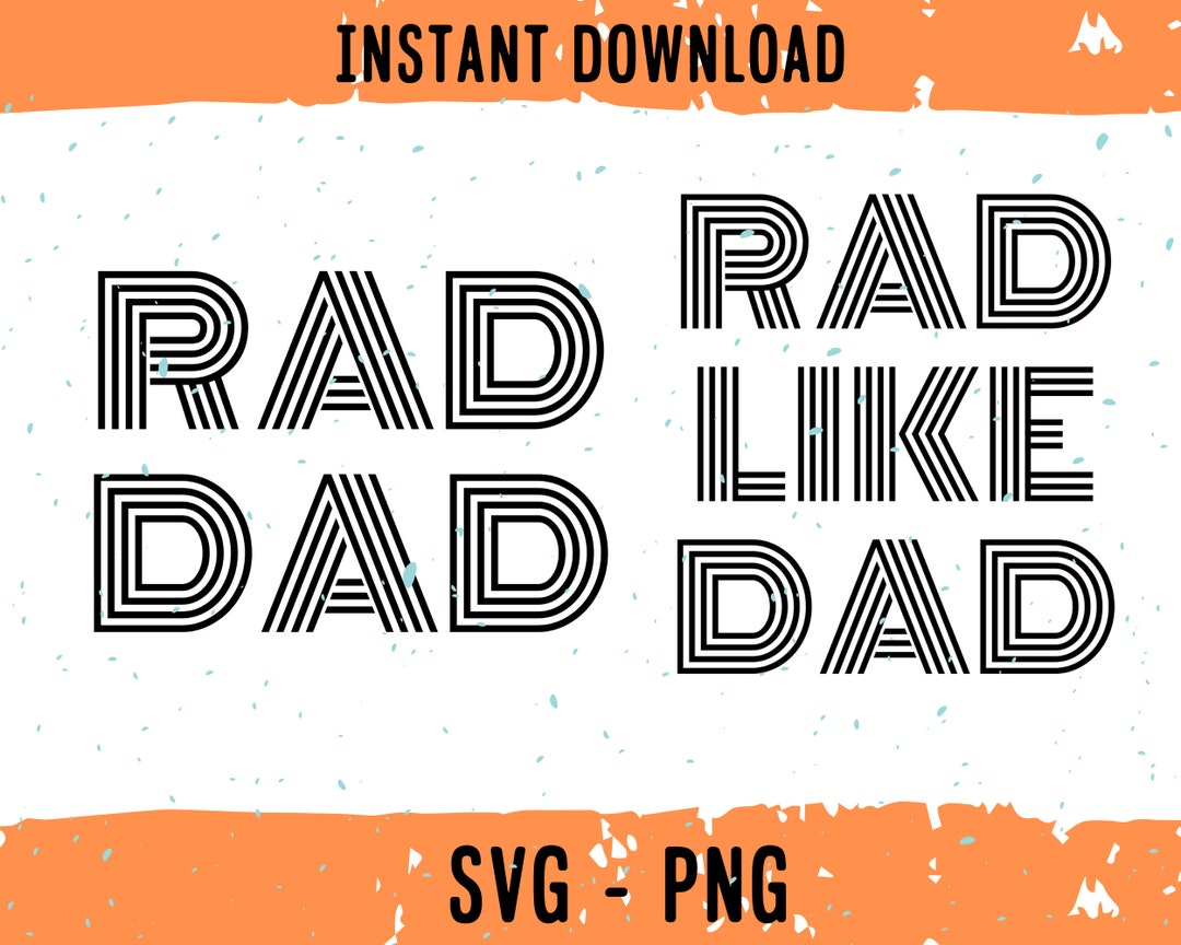 Rad Dad and Rad Like Dad Svg Png, Dad Svg, Funny Dad and Son Shirt Svg ...