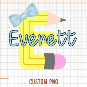 Back to School Kids Pencil Png, Custom Alphabet Name Png, Personalized ...