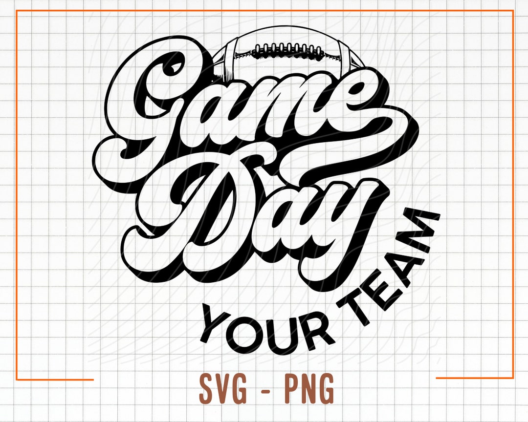 Custom Game Day SVG PNG, Custom Team Name for Football, Basketball Svg ...
