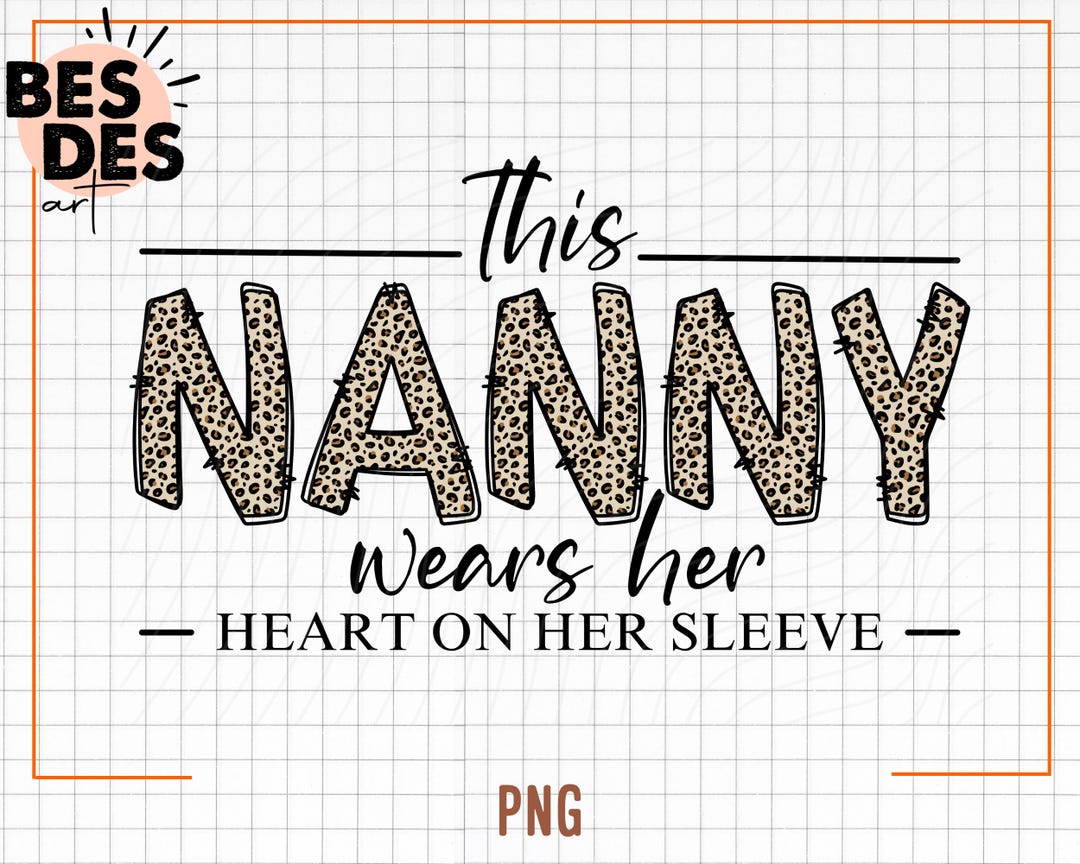 This Nanny Wears Her Heart on Her Sleeve PNG, Nanny Png Kids Names ...