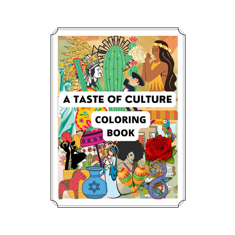 A Taste of Culture Coloring Book, Learn About Cultures, Coloring Book ...