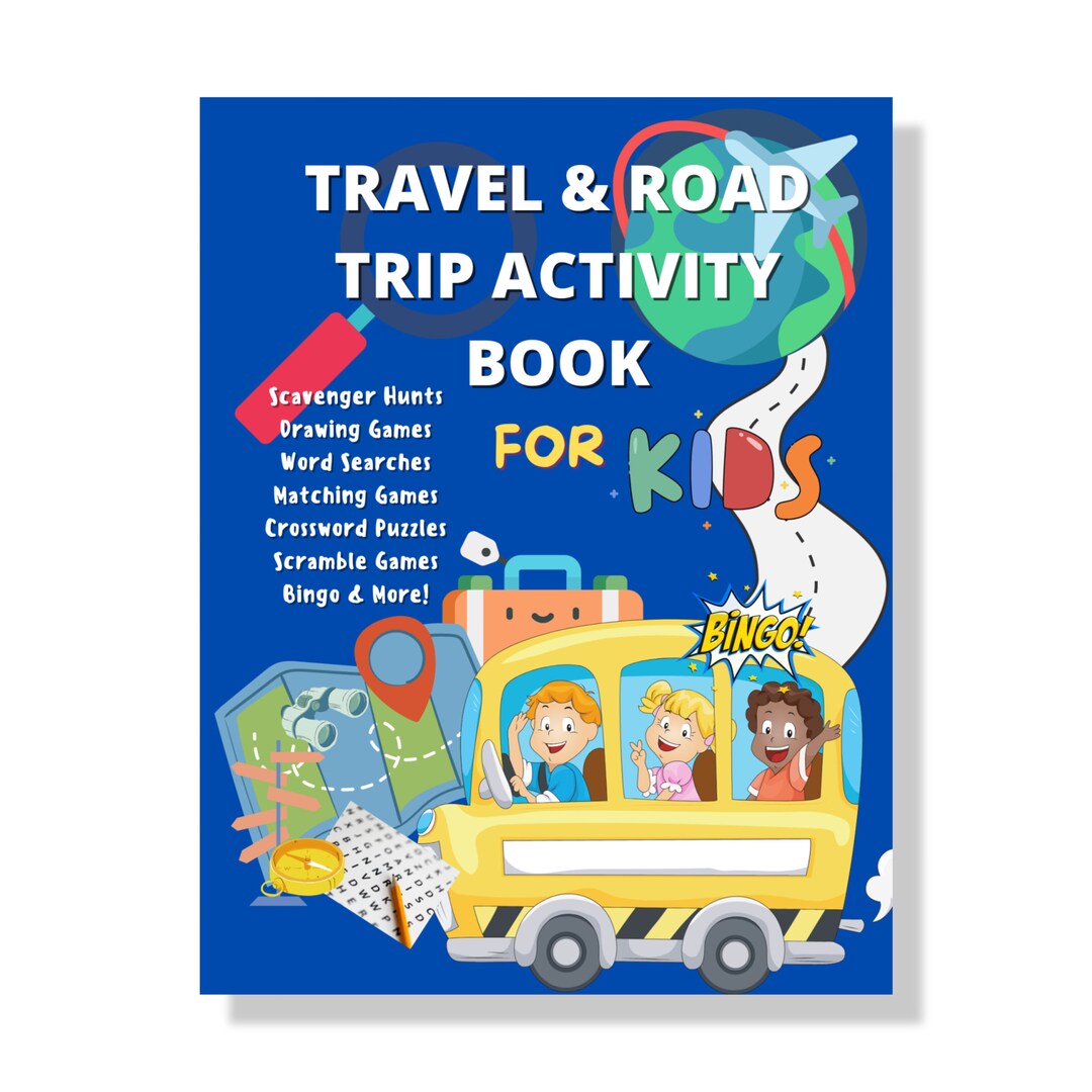 Travel and Road Trip Activity Book for Kids: Fun Activities, Over 50 ...