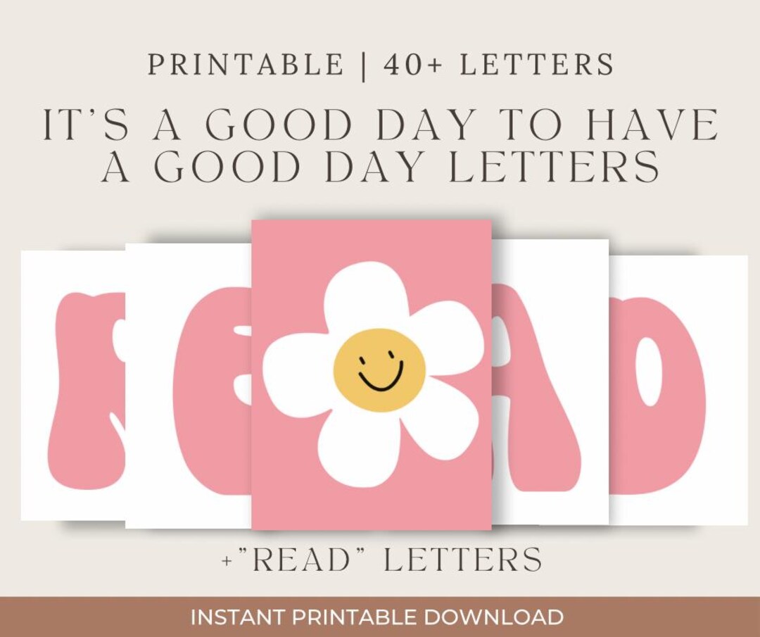 Classroom Motto Printable Letters, It’s A Good Day to Have a Good Day ...