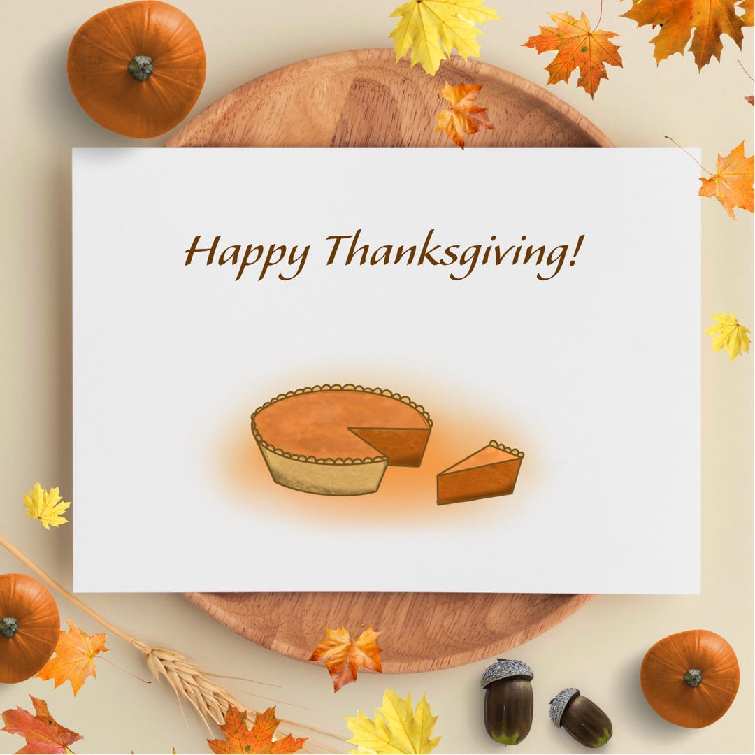 Thanksgiving Card, Pumpkin Pie Thanksgiving Card, Digital Thanksgiving ...