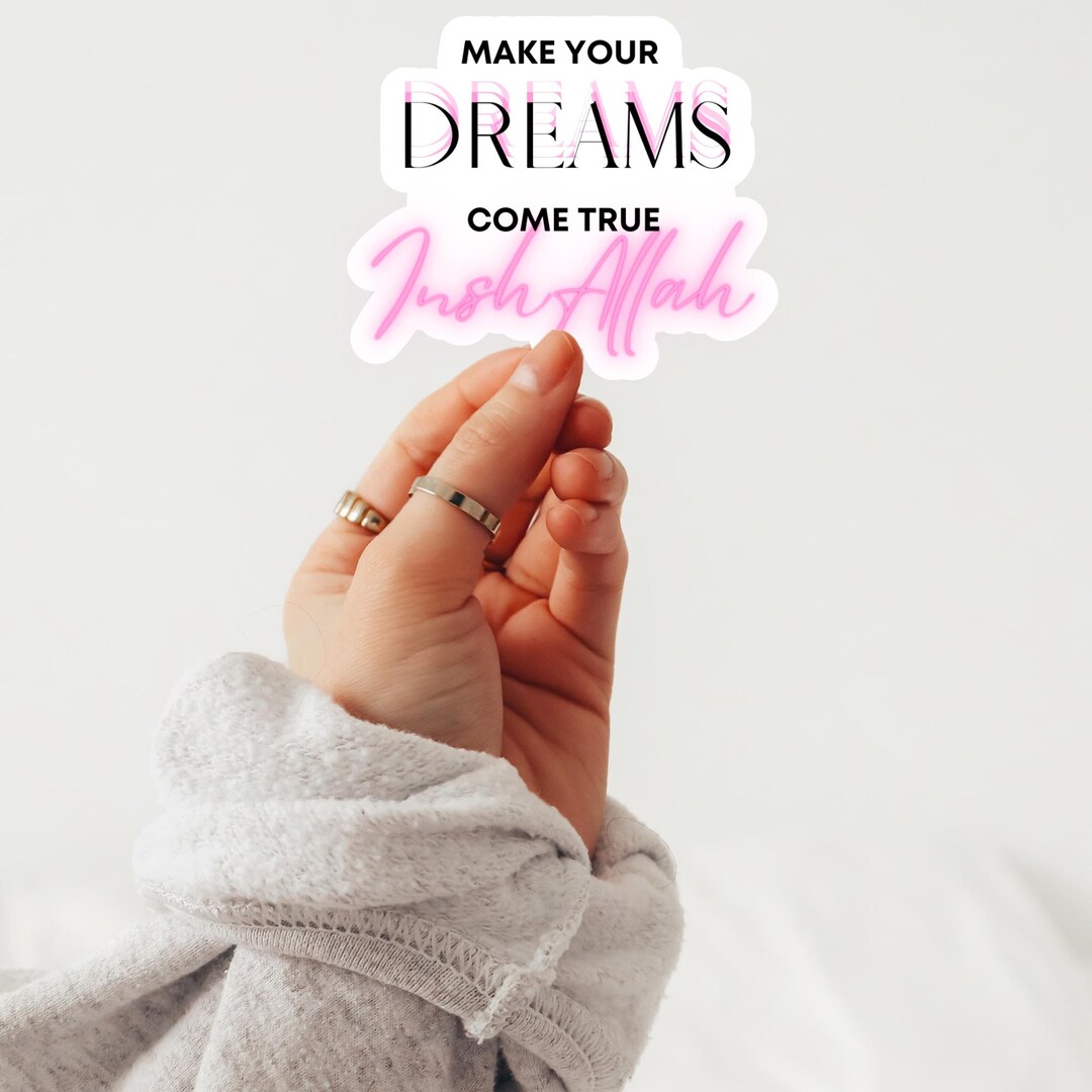 Make Your Dreams Come True Inshallah, Girly With Goals Sticker ...