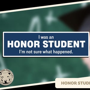 Honor Student College Humor Decal - Funny Academic Sticker Gift - Etsy