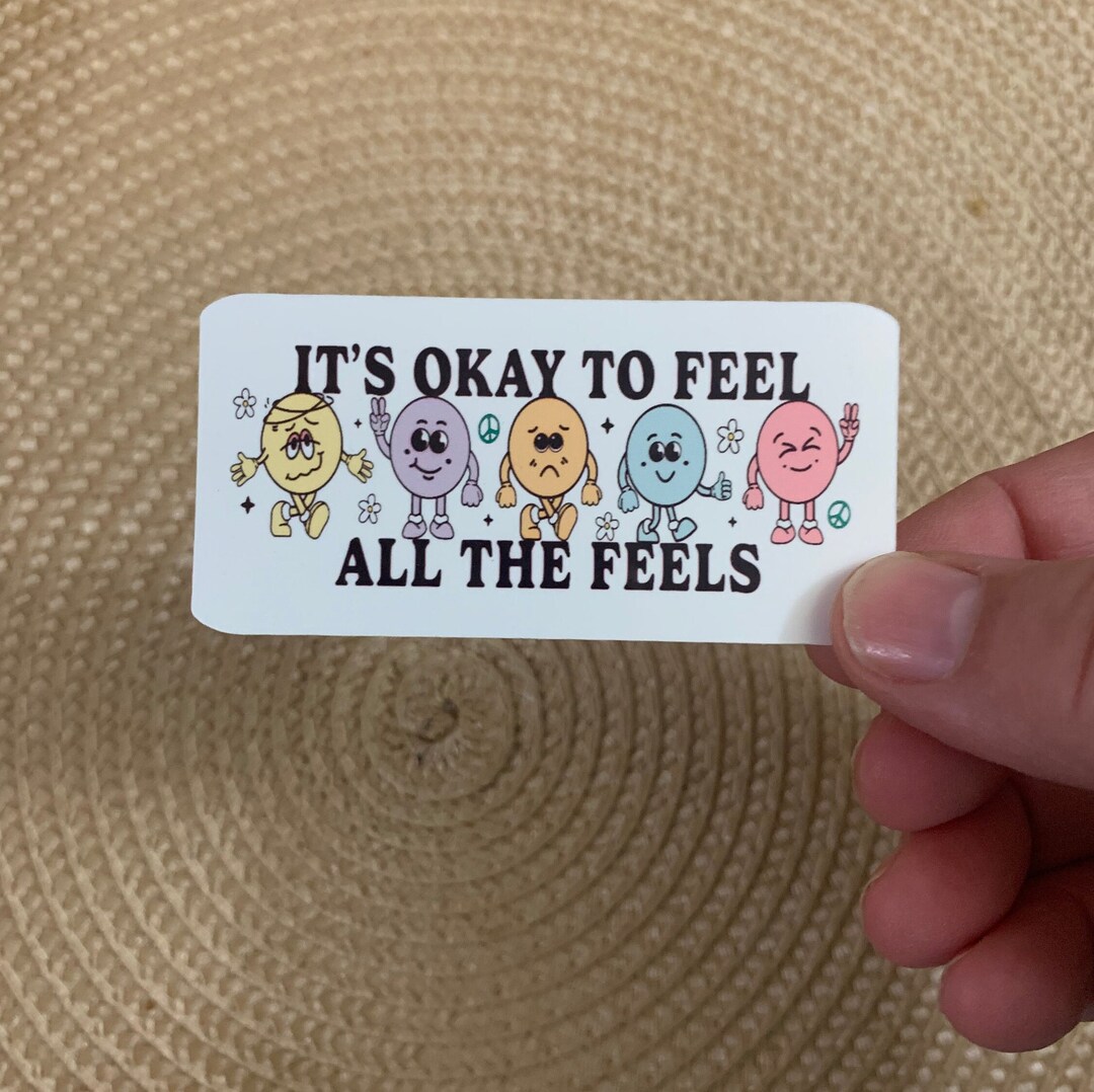 Its Ok to Feel All the Feels, Sticker - Etsy