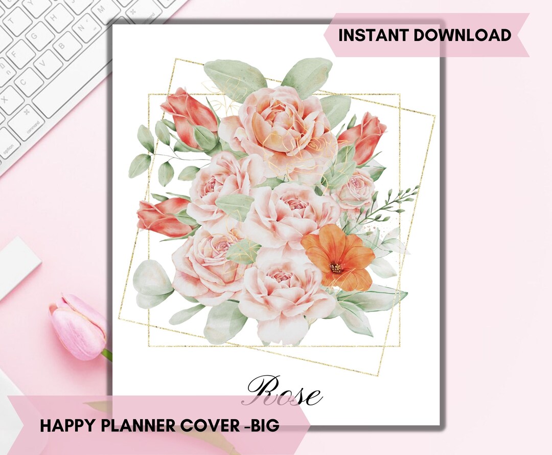 Month Flower Rose Big Happy Planner Cover Printable Birth Flower ...