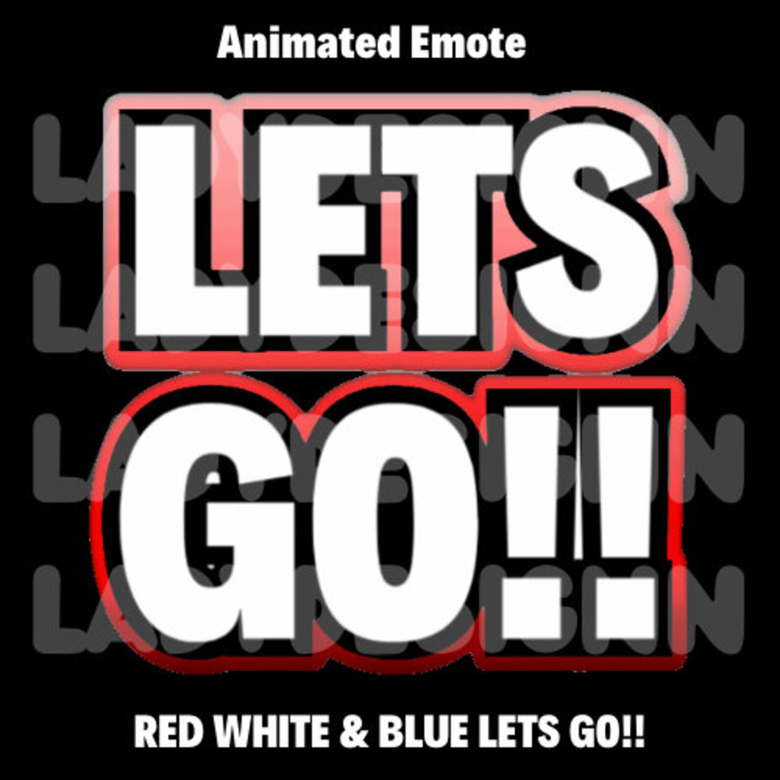 Red, White, & Blue Let's Go!! Animated Emote (one Animated Emote ...