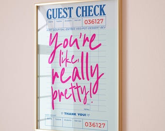 You're Like Really Pretty Guest Check Wall Decor Print - Etsy