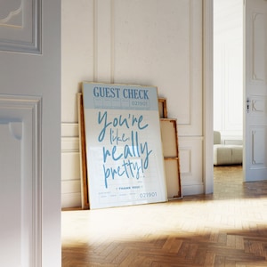 Youre Like Really Pretty Guest Check Prints, Coastal Cowgirl Surf Wall ...