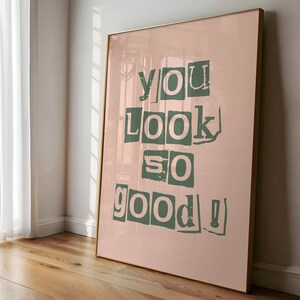 You Look so Good Print Trendy Wall Art Sage Green and Pink Aesthetic ...