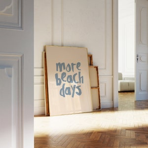 More Beach Days Print Trendy Coastal Wall Art Blue Typography Poster ...