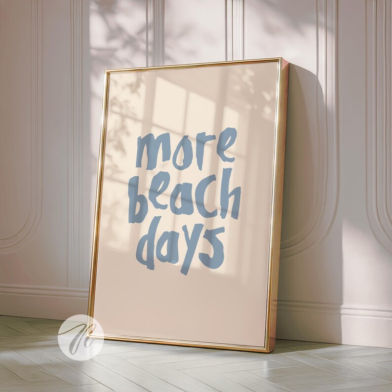 More Beach Days Print Trendy Coastal Wall Art Blue Typography Poster ...
