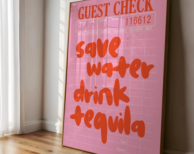 Guest Check Save Water Drink Tequila Y2k Trendy Wall Decor Blue White ...