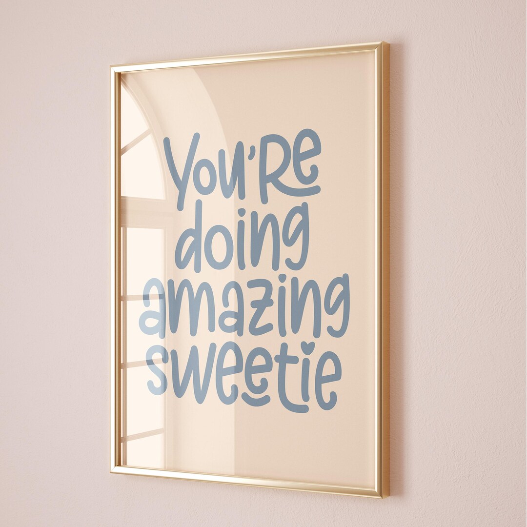 You're Doing Amazing Sweetie Print Trendy Coastal Wall Art Blue ...