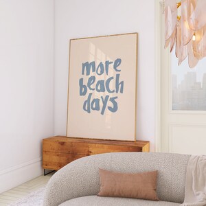 More Beach Days Print Trendy Coastal Wall Art Blue Typography Poster ...