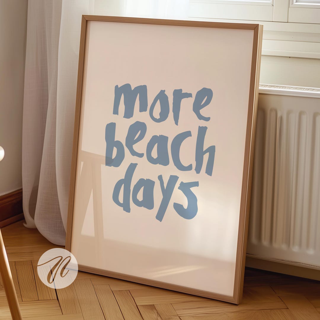 More Beach Days Print Trendy Coastal Wall Art Blue Typography Poster ...