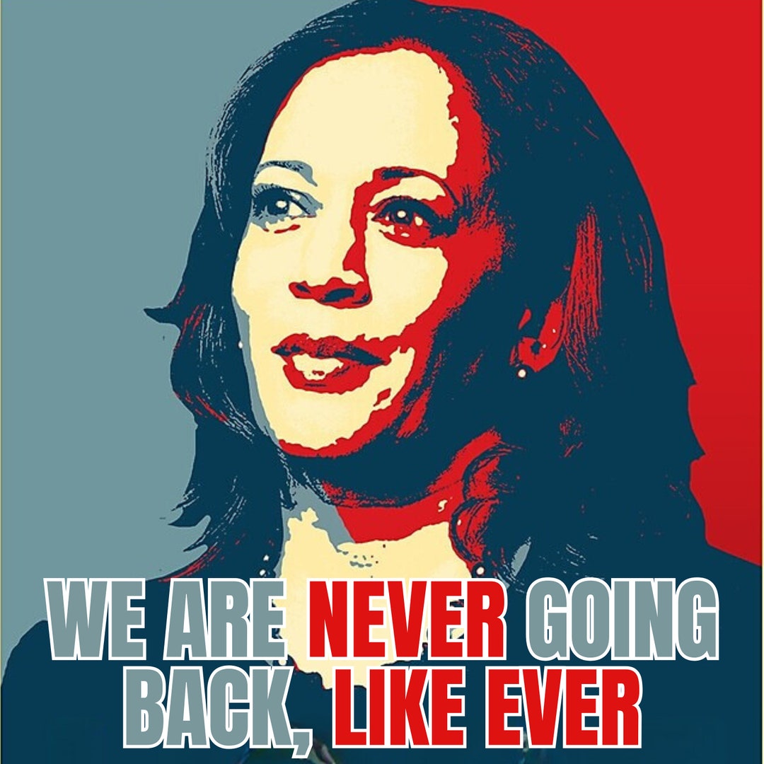 Buy Kamala Harris Inspirational Quote Digital Download We Are Not Going ...