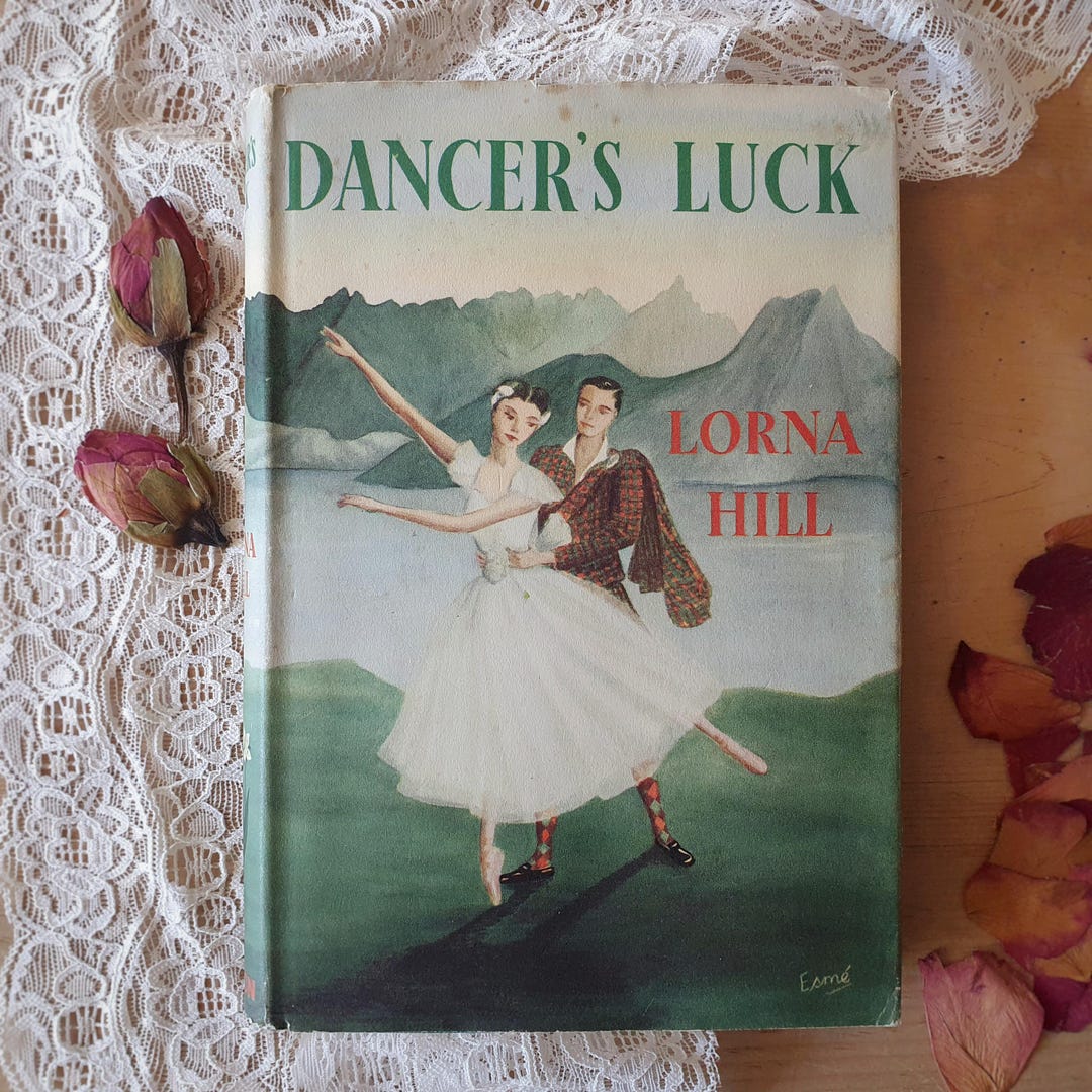 Lorna Hill 'dancer's Luck' Ballet Book. Pretty Illustrations. Perfect ...