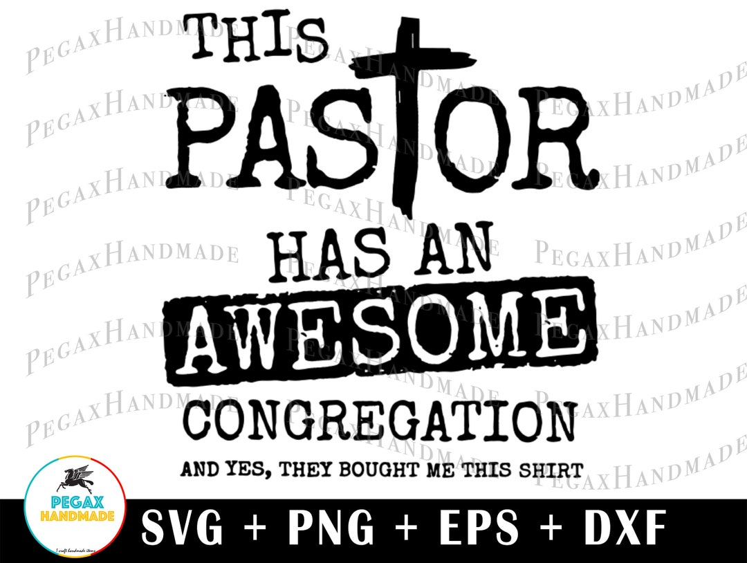 This Pastor Has an Awesome Congregation SVG PNG - Digital Art Work ...