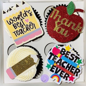 Teacher Cupcake Toppers, Worlds Best Teacher, Thank You Teacher, End of ...