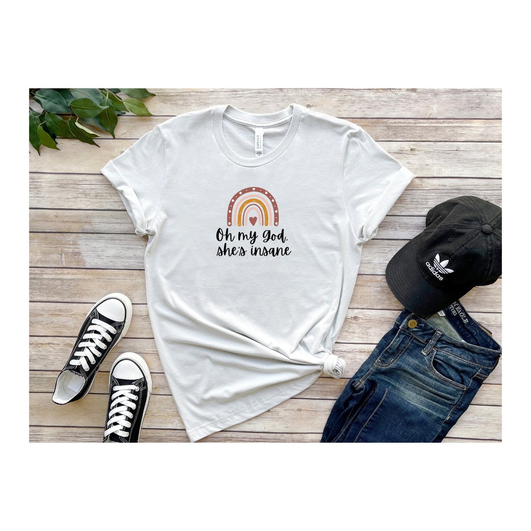 Oh My God She's Insane T-shirt, Boho Rainbow, Swiftie Gift - Etsy
