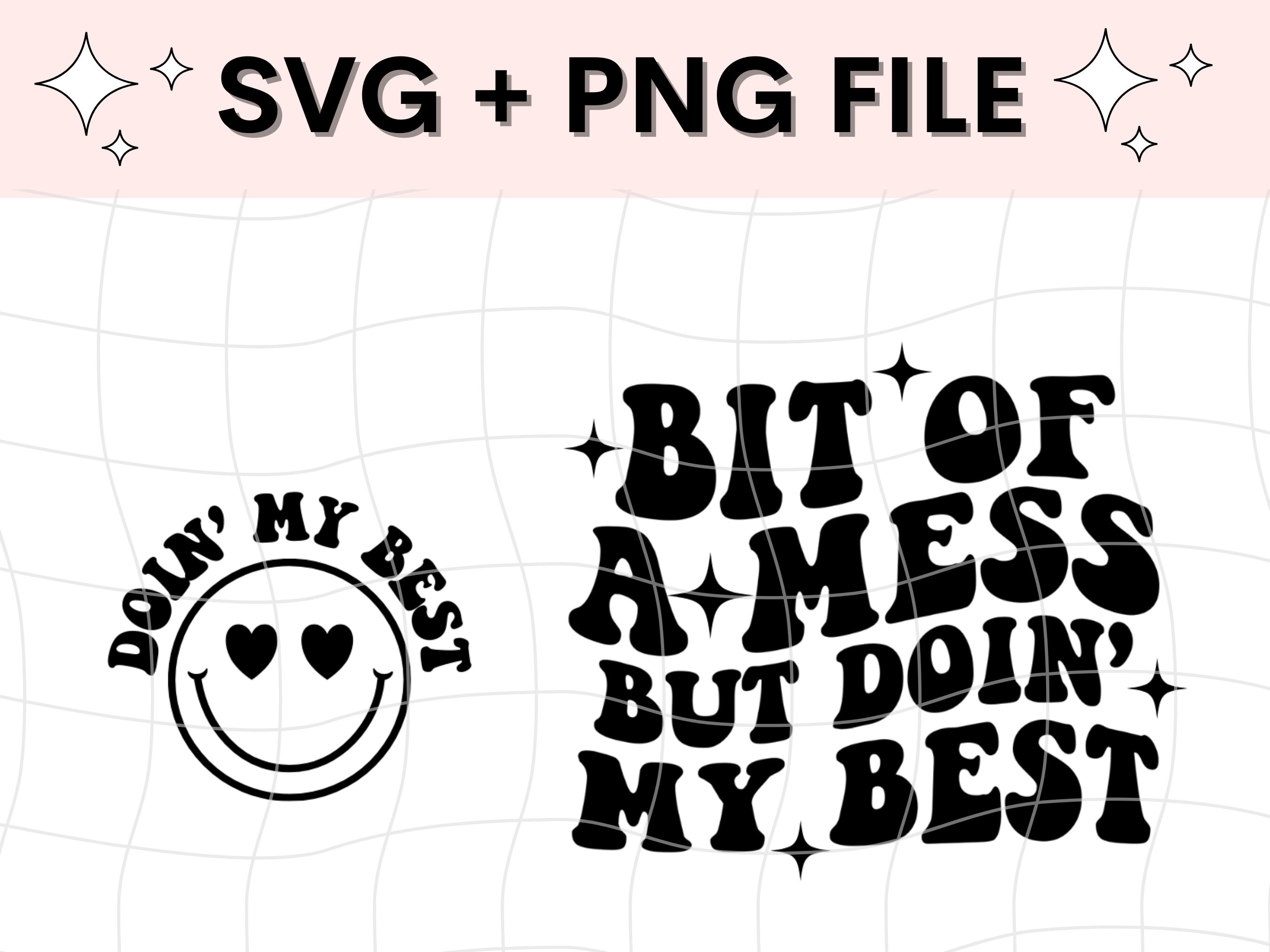 Bit of A Mess but Doing My Best Svg Positive Svg Svg Bundle - Etsy