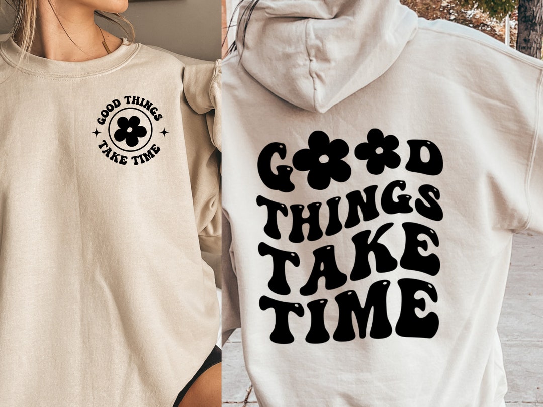 Good Things Take Time Svg, Svg Bundle, Svg Files, Svg Designs, Positive ...