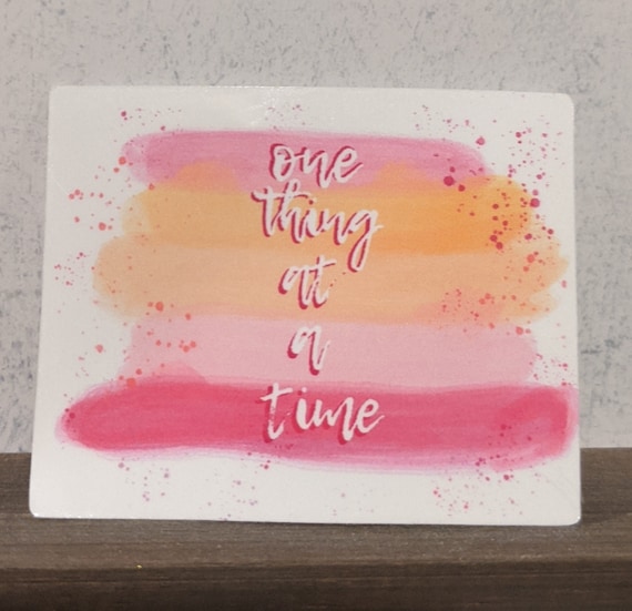 One Thing at A Time Vinyl Sticker Inspirational Sticker | Etsy