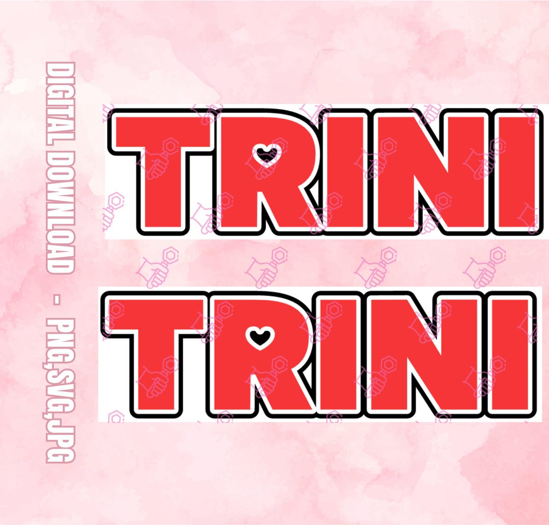 Trini Digital Download [PNG, JPG & SVG] - Etsy